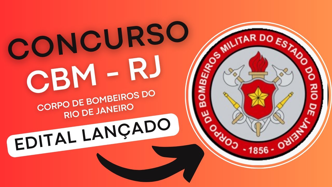 CONCURSO CBM - RJ 2024 | Corpo de Bombeiros Militar do Rio de Janeiro ...
