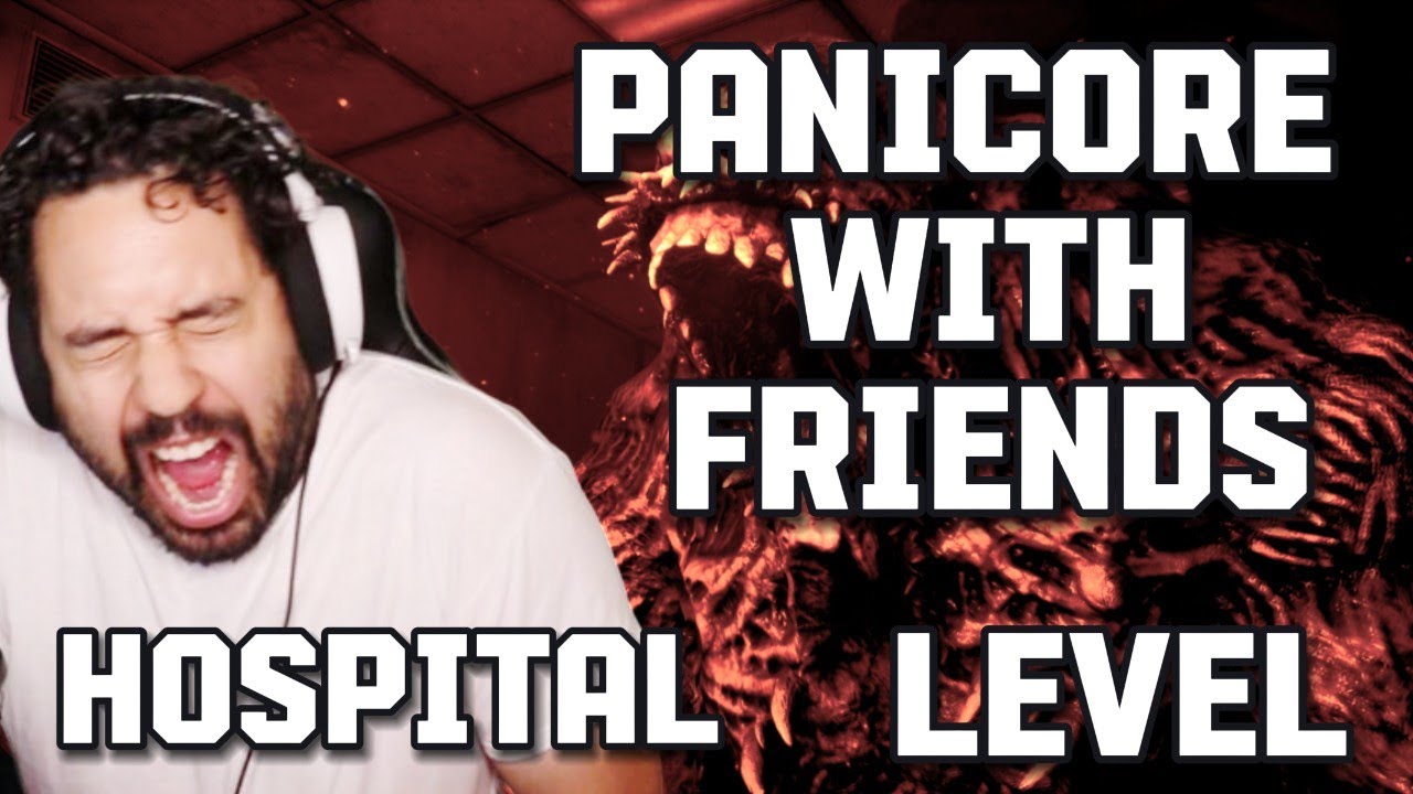 Panicore with friends! Hospital Level - YouTube