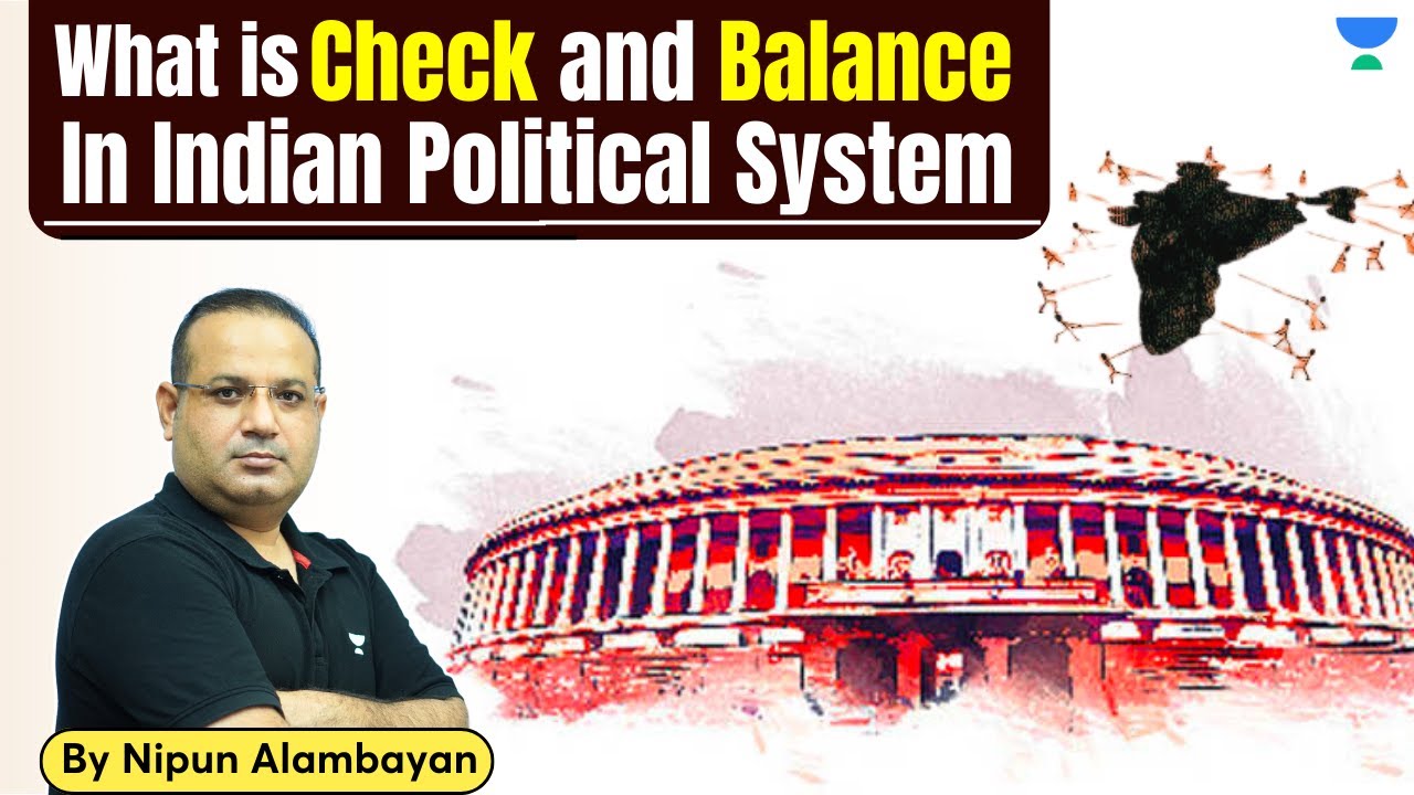 What is Indian Political System Checks & Balances | Indian Polity | by ...