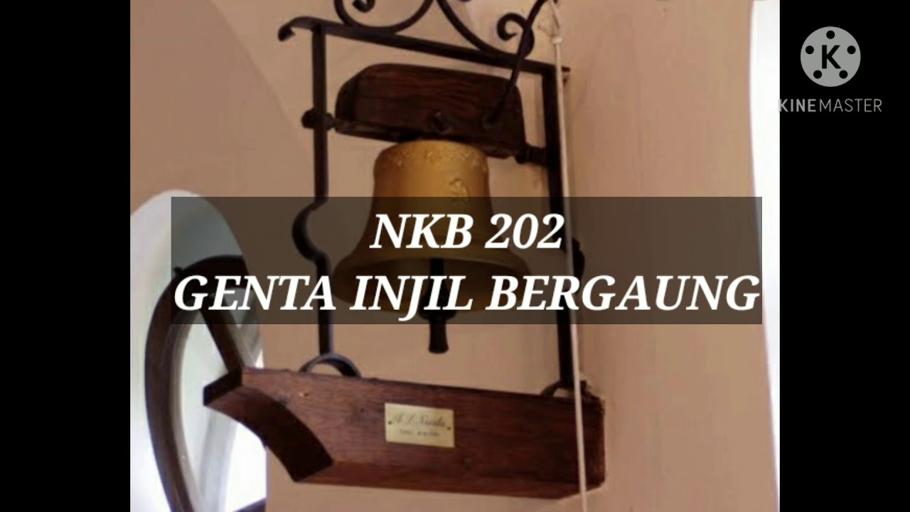 NKB 202 GENTA INJIL BERGAUNG - YouTube
