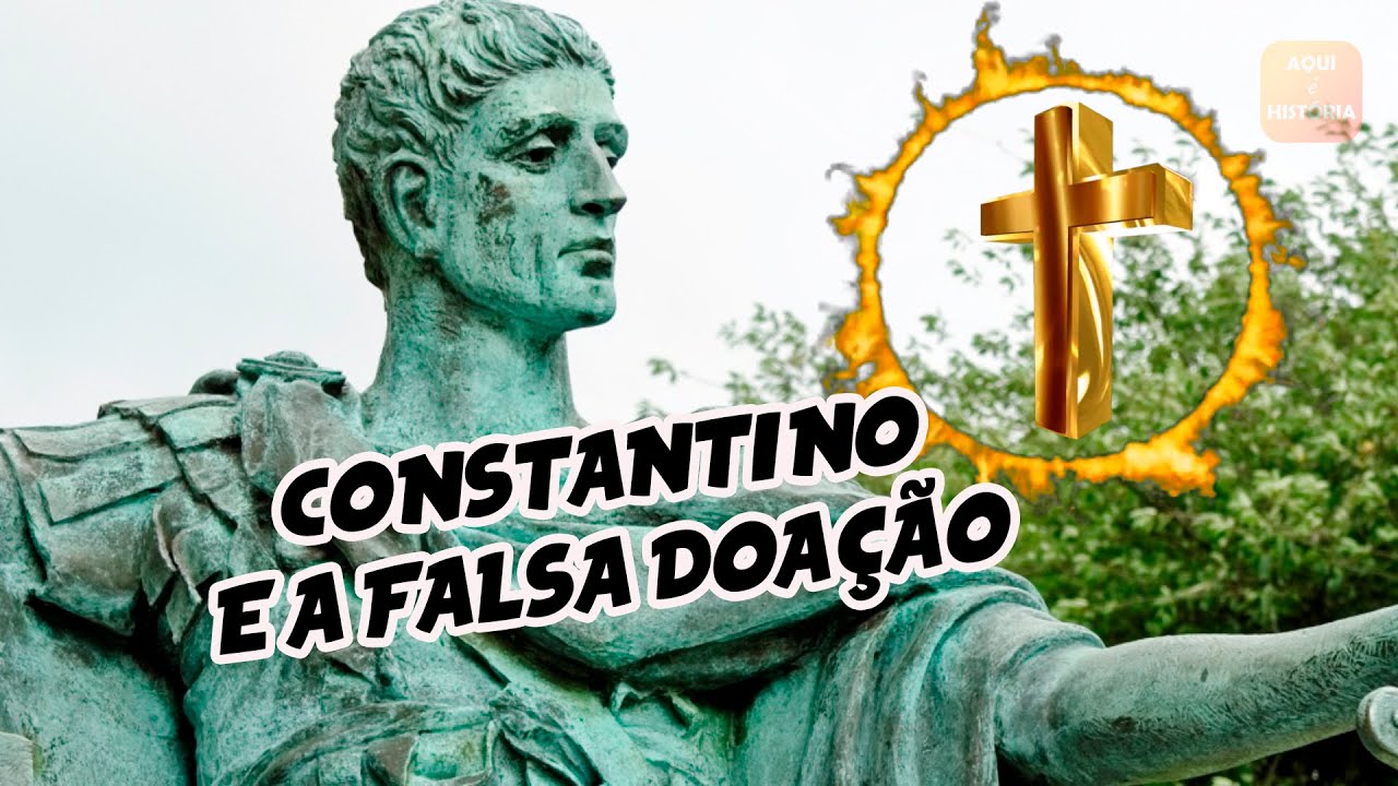 Constantino e a Falsa Doação – HISTÓRIA DO MUNDO - YouTube