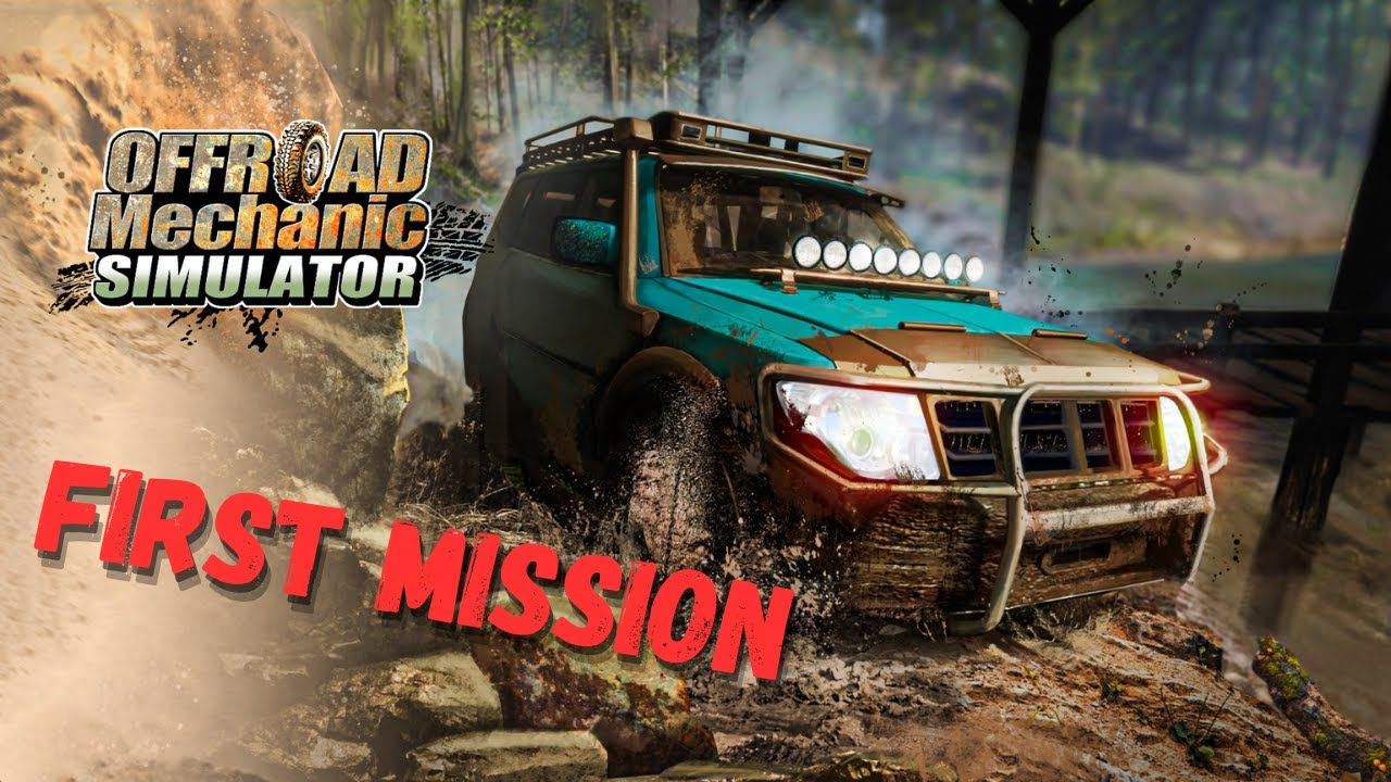 First mission Best way to START the game // Off-Road Mechanic Simulator gameplay 4K - YouTube