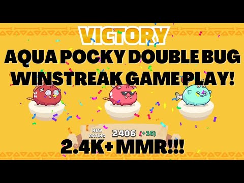 2.4K MMR DOUBLE BUG POCKY AQUA | Axie Infinity - YouTube