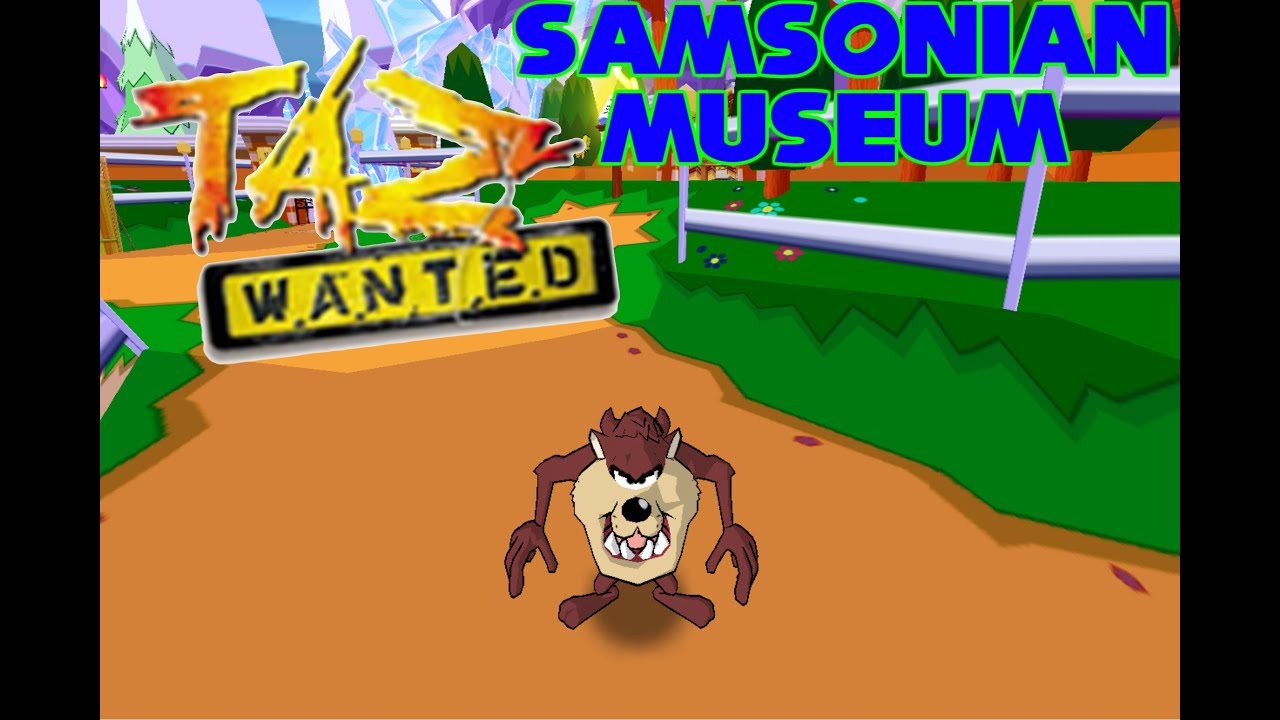 Taz: Wanted PC Widesreen: Samsonian Museum - YouTube