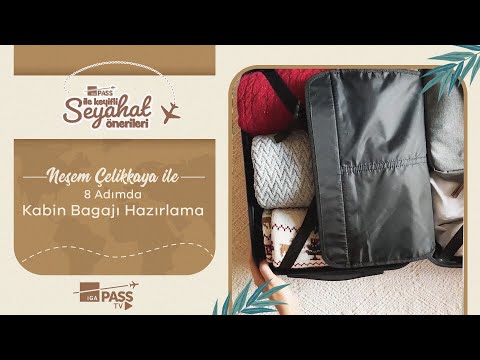 Neşem Çelikkaya ile 8 Adımda Kabin Bagajı Hazırlama 🧳