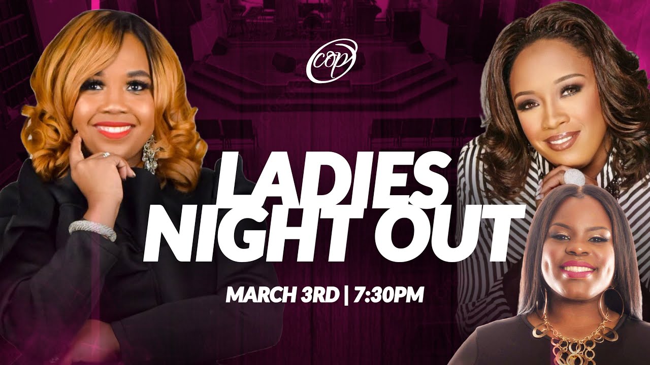 Ladies Night Out! | Bishop TL Penny “we do not own rights to this music ...