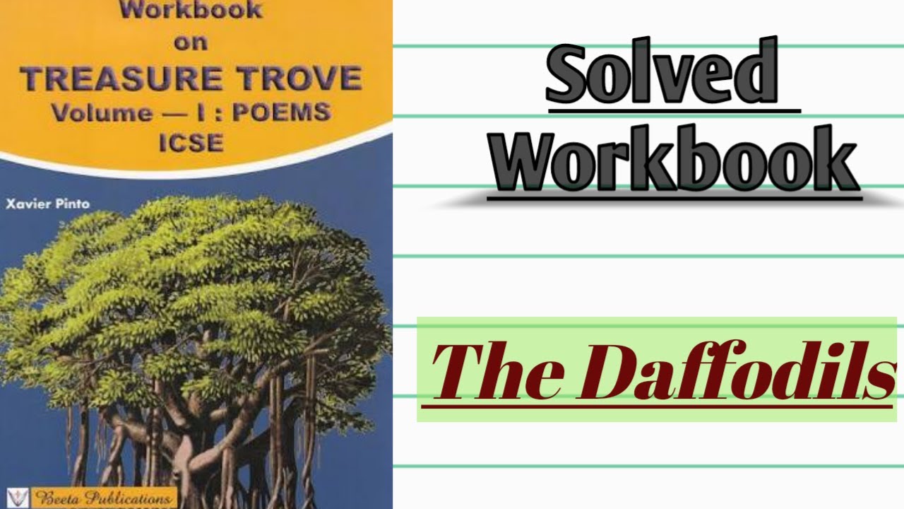 WORKBOOK SOLVED DAFFODILS William Wordsworth Poetry ICSE YouTube workbook-solved-daffodils-william-wordsworth-poetry-icse-youtube
