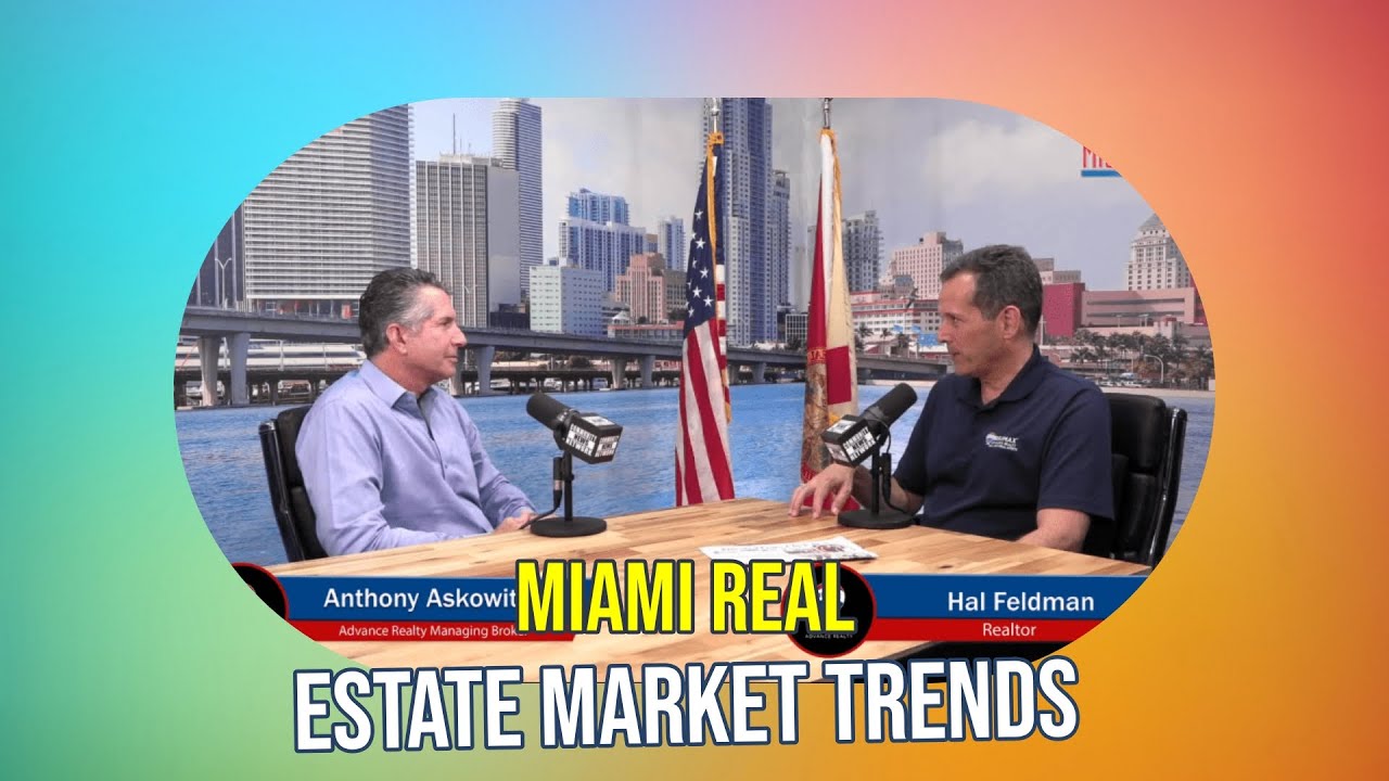 Anthony Askowitz: Miami Real Estate Trends and Tips for Buyers and ...