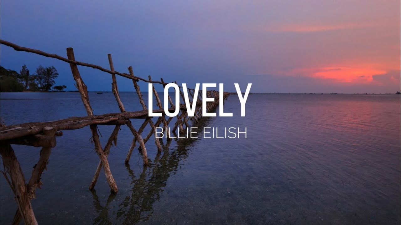 BILLIE EILISH LOVELY LYRICS YouTube billie-eilish-lovely-lyrics-youtube