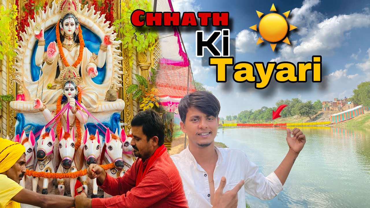 Chhath mahaparv bihar ka mahaparv chhath chhath ki tayari chhath pooja ...