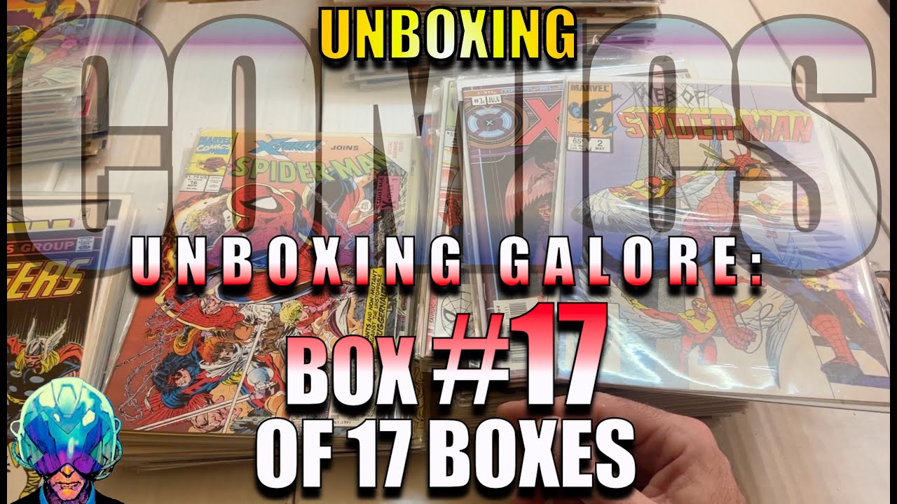 Mail Call: Unboxing Galore - Box #17 Of 17! - [ Unboxing Comics ] - YouTube