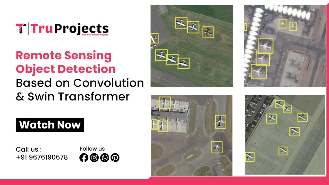 Remote Sensing Object Detection Based On Convolution And Swin Transformer Youtube