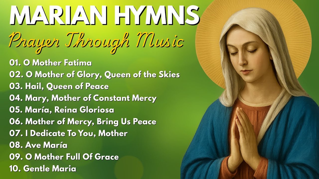 Marian Hymns: Prayer Through Music ️ ️ Mother of Mercy, Bring Us Peace ...