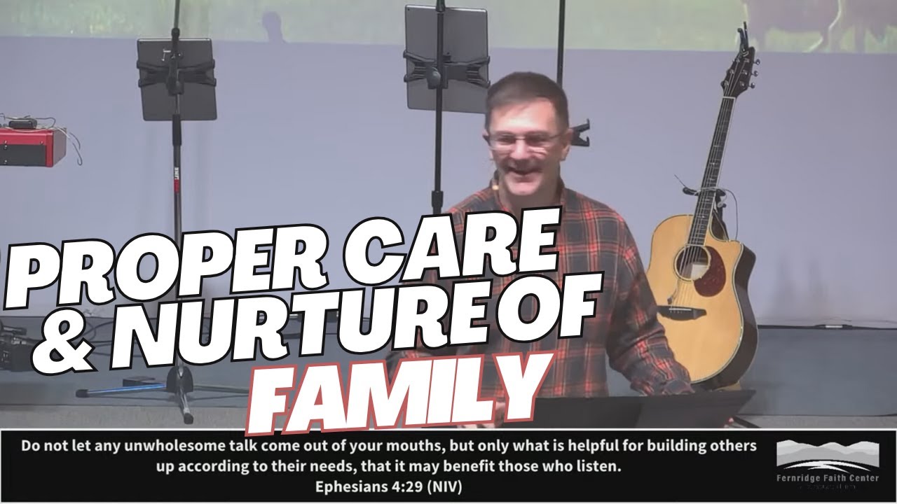 Nov 17 2024 | Pastor Paul Gangle | Proper Care and Nurture of Family ...