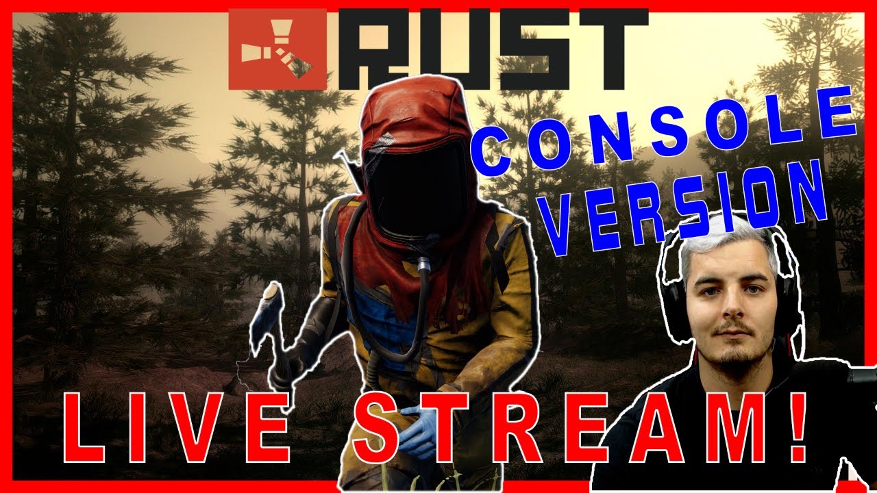 Rust Console Version live Steam! PS5 Part 4 - YouTube