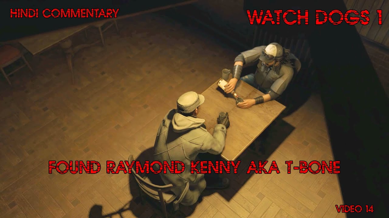 Finding Raymond Kenny aka T-bone || Watch Dogs 1|| Video 14 - YouTube