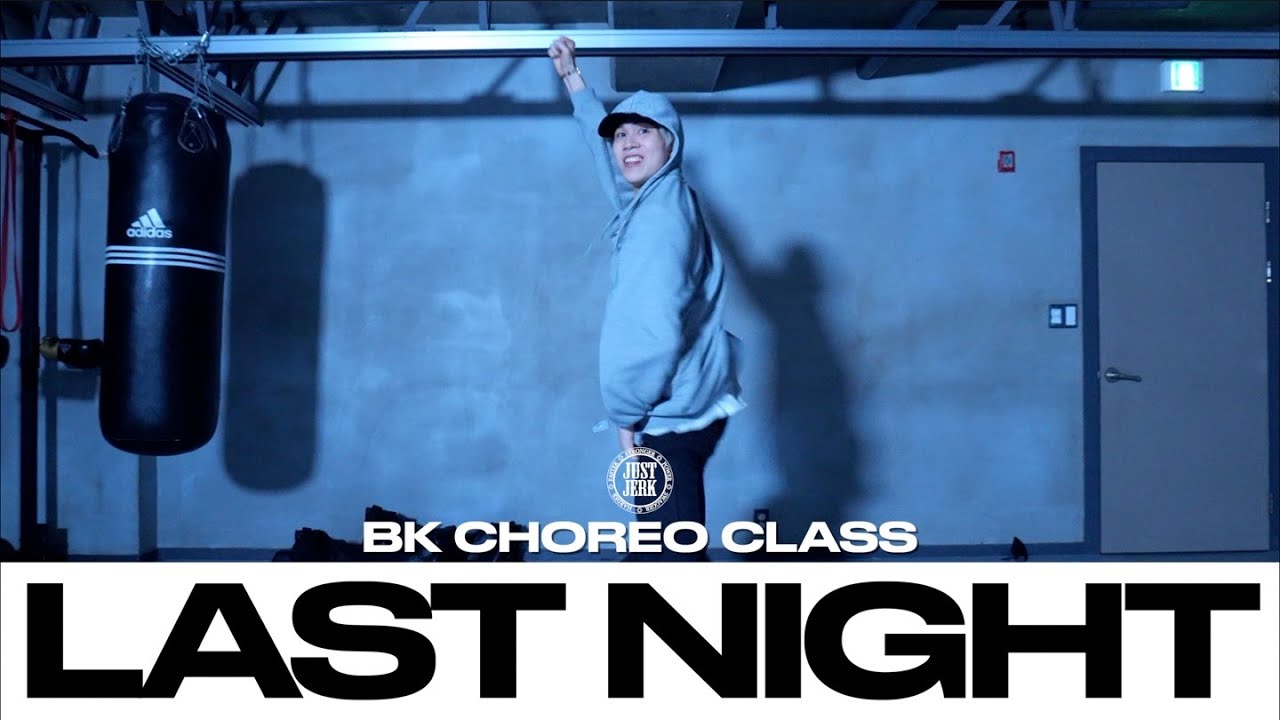 BK POP-UP CLASS | Gwamz - Last Night | @justjerkacademy - YouTube