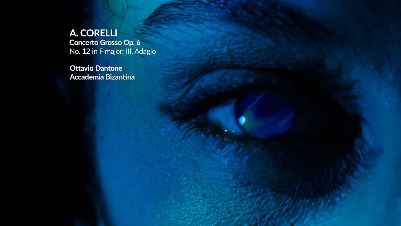 A. Corelli - Concerto Grosso Op. 6 No. 12 in F major: III. Adagio ...