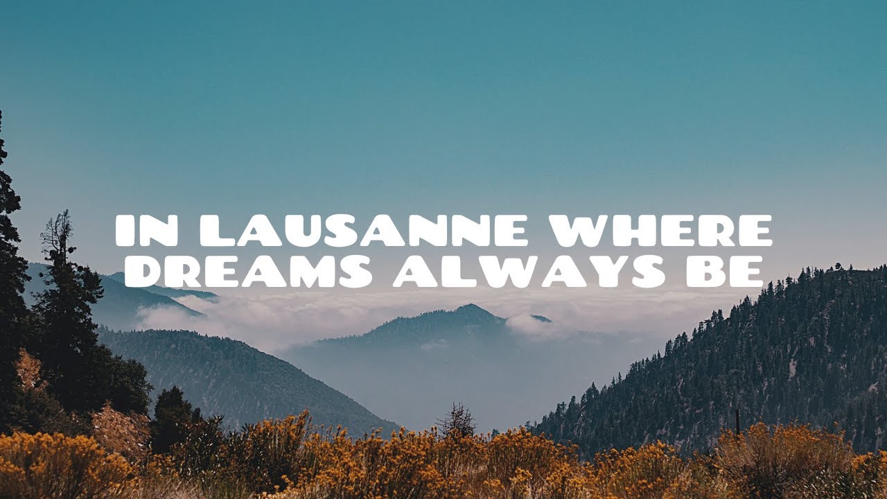 In Lausanne Where Dreams Always Be -Samastro-(official Video) - YouTube
