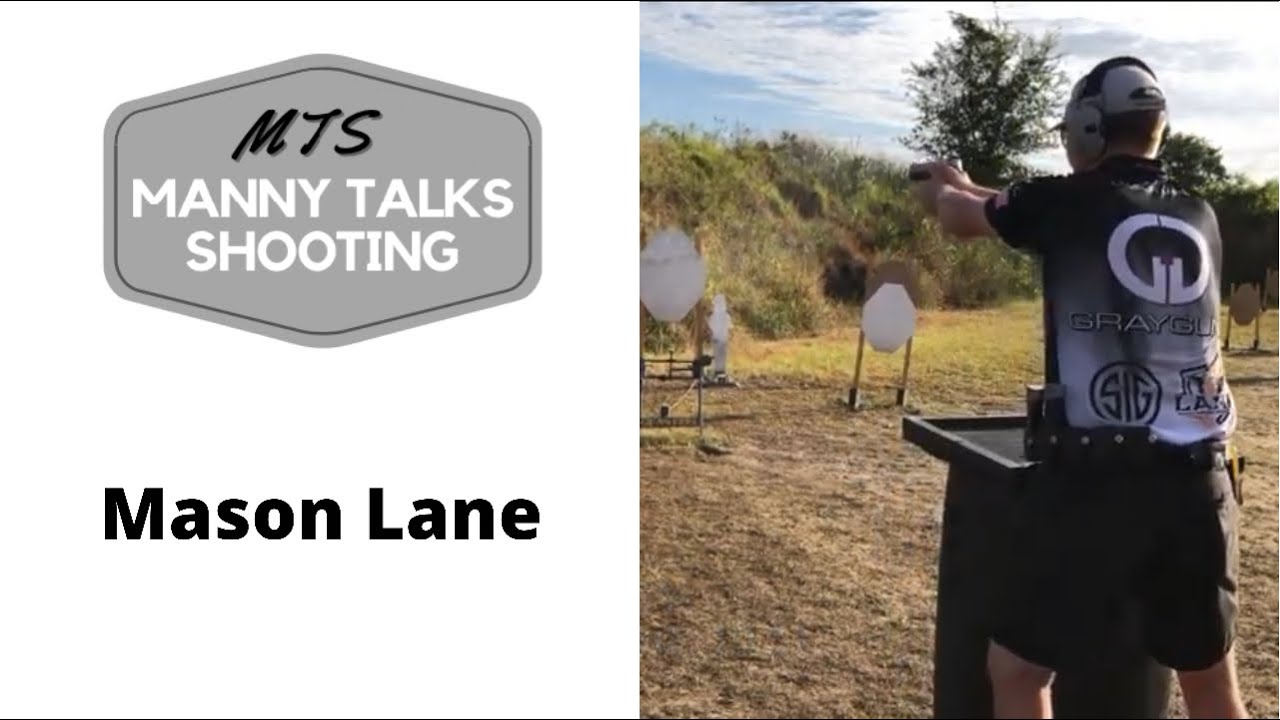 Manny Talks Shooting with Mason Lane @masonlaneshooting Manny Talks ...