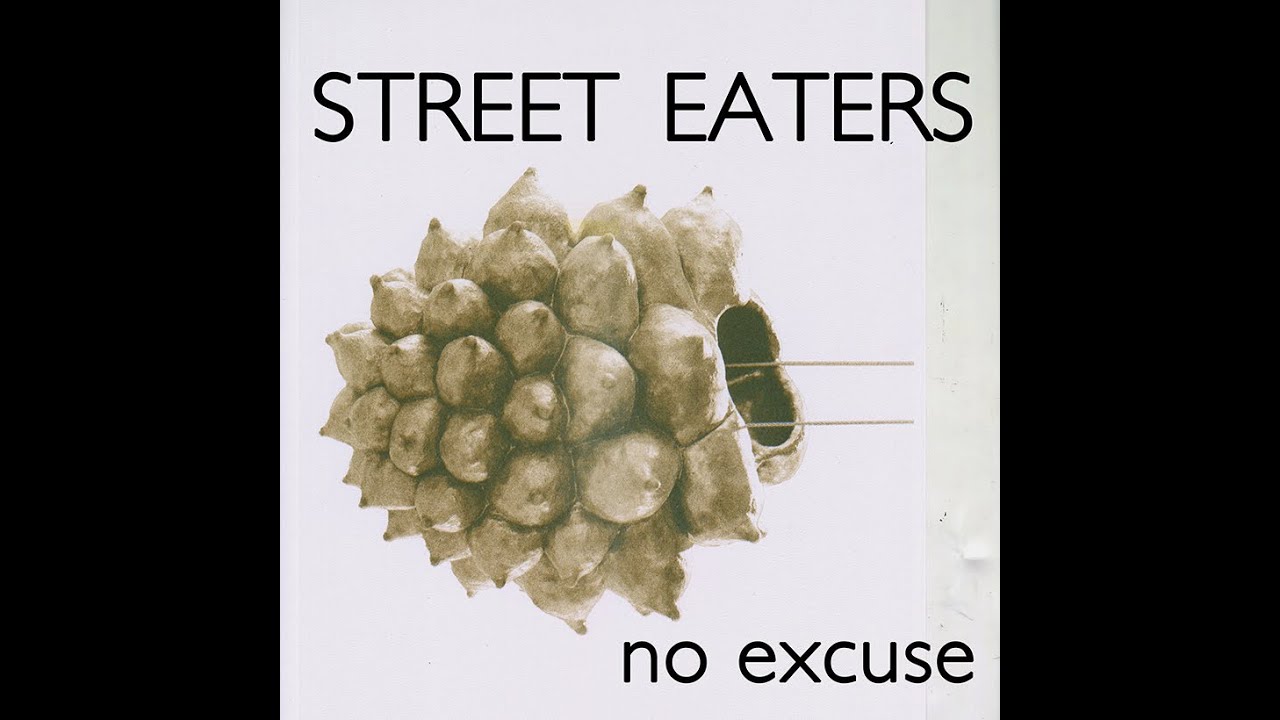 No Excuse - Street Eaters: Song Lyrics, Music Videos & Concerts
