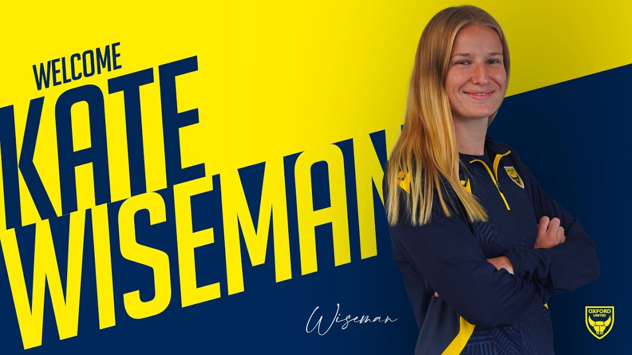 Kate Wiseman Joins Oxford United Women - YouTube