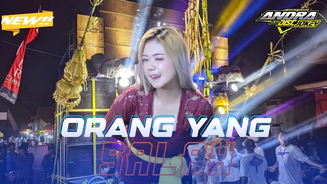 DJ ORANG YANG SALAH FULL PARGOY || ANDRA DISCJOKEY ||SPESIAL EDISI 2024 - YouTube
