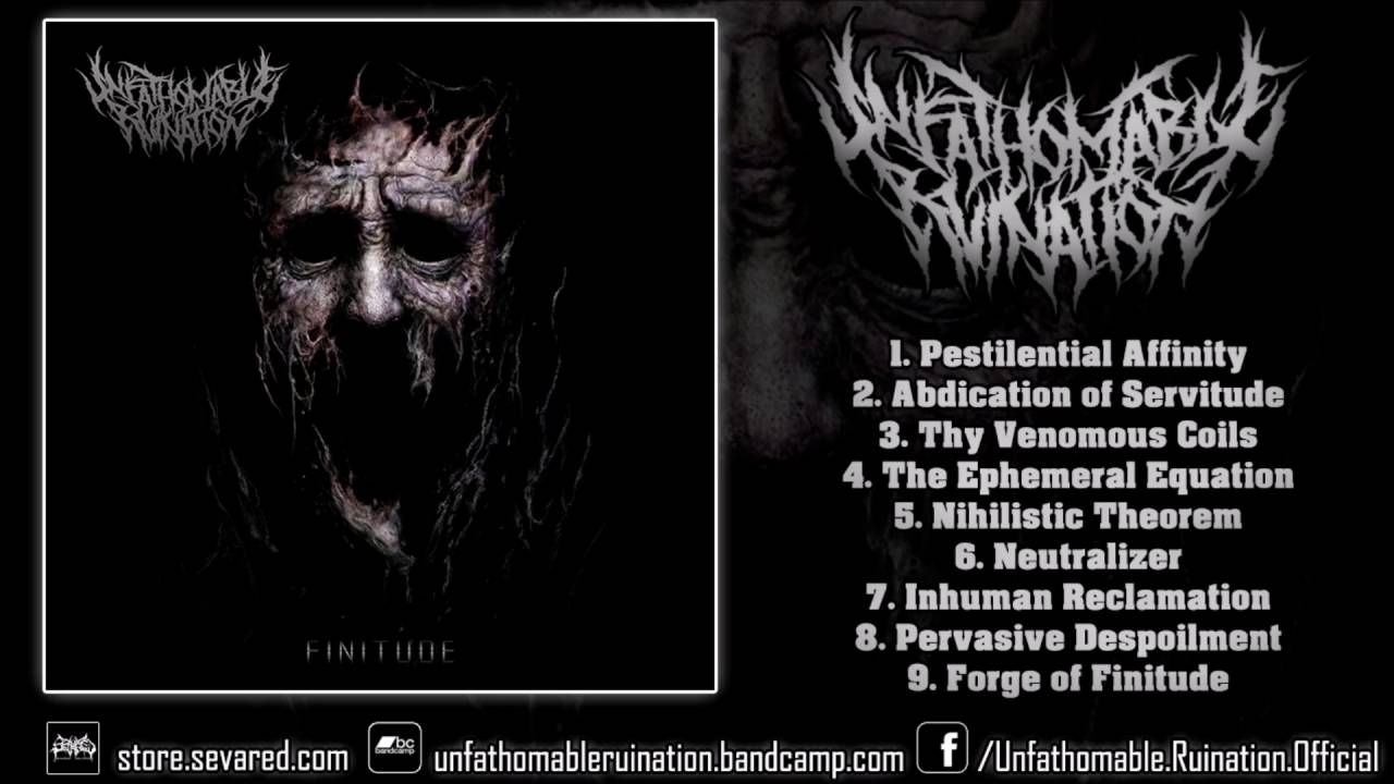 Unfathomable Ruination - Finitude (FULL ALBUM 2016 1080p HD) - YouTube