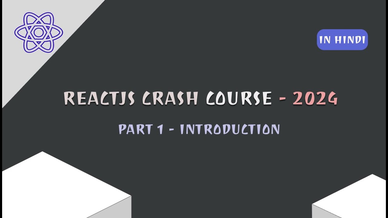 REACTJS | CRASH COURSE FOR BEGINNERS | 2024 | PART-1 - YouTube