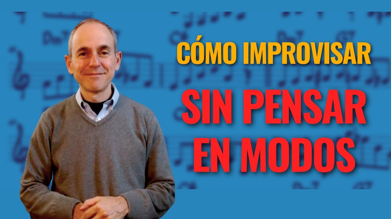 Aprende a improvisar sin pensar en modos - YouTube