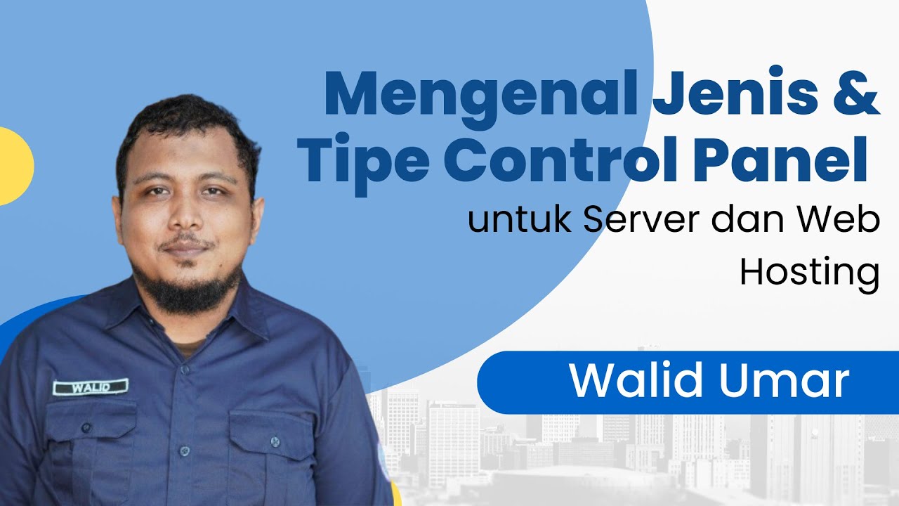 Mengenal Jenis & Tipe Control Panel untuk Web & Server Hosting - YouTube
