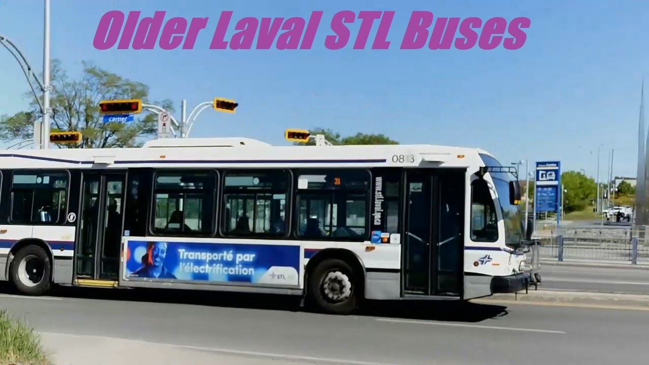 SOME OLDER LAVAL STL BUSES - MAY / JULY 2023 - YouTube