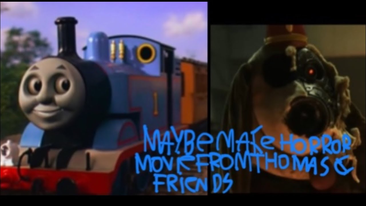 (My horror movie Thomas & friends) characters 4 - YouTube
