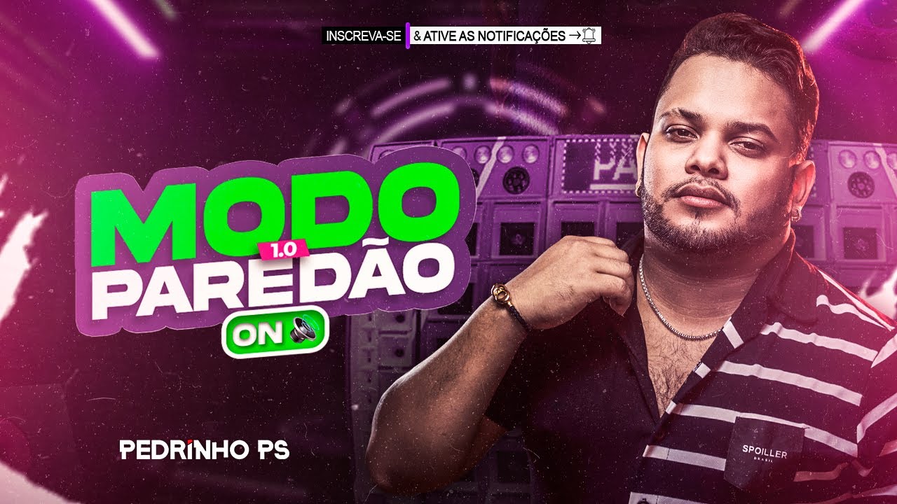 Pedrinho PS Modo paredão On - CD COMPLETO - YouTube