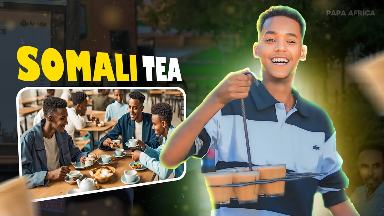SOMALI TEA!! SOMALILANDS' STAPLE BEVERAGE - YouTube
