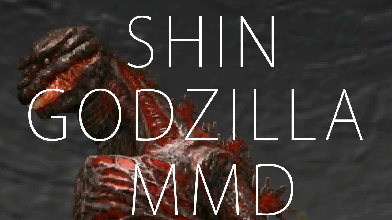 shin Godzilla MMD - YouTube