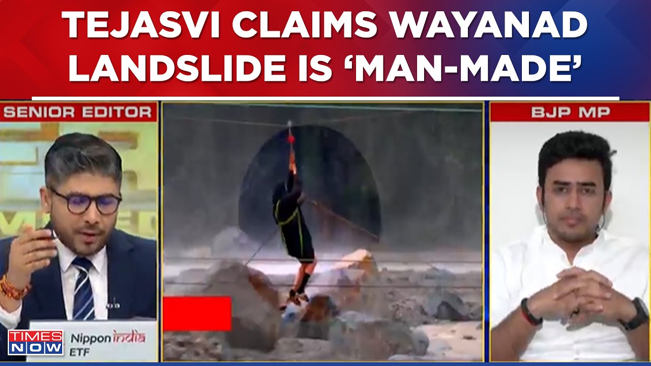 Tejasvi Surya Explains How Wayanad Landslide Is A Man-Made Disaster ...