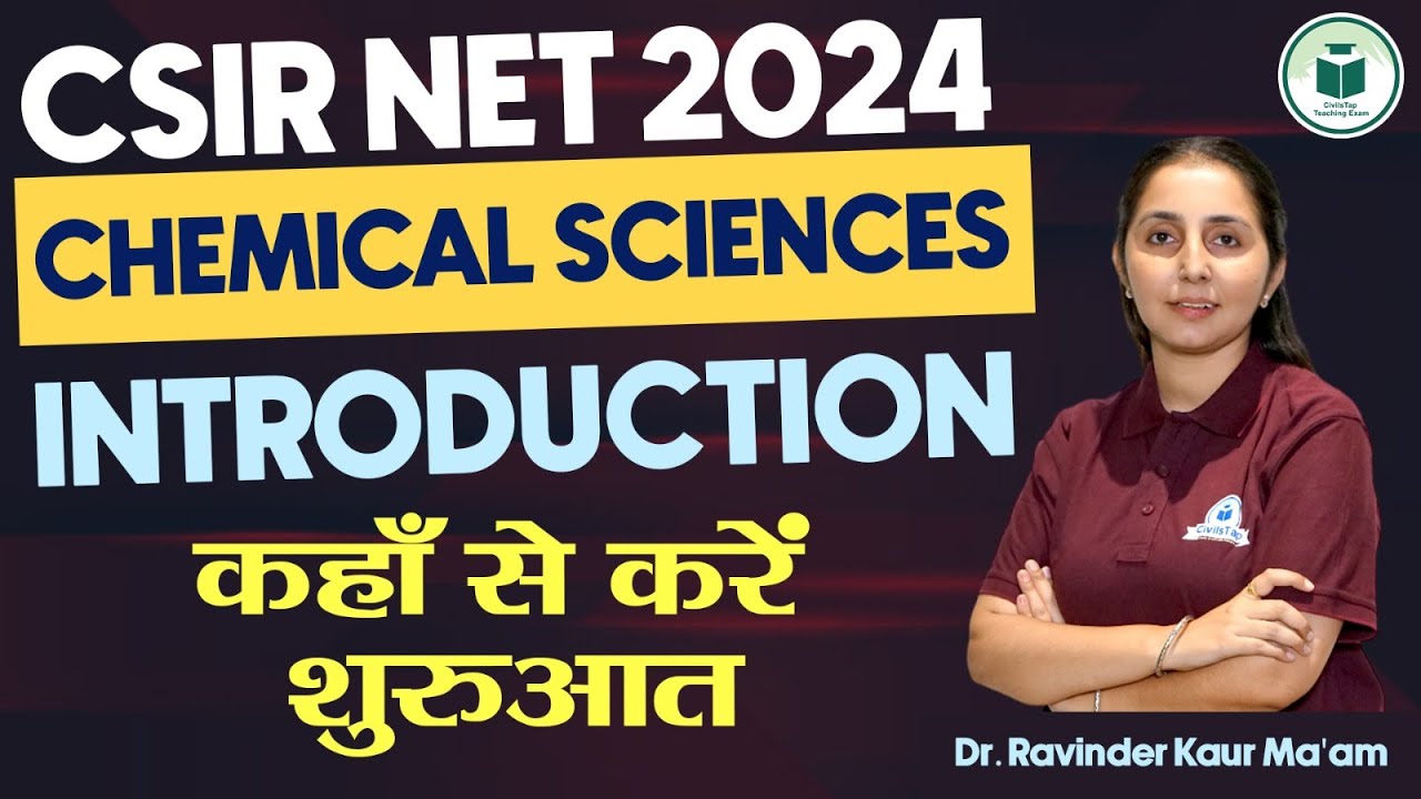 CSIR NET Chemical Sciences - Introduction Class | CSIR NET Chemical ...