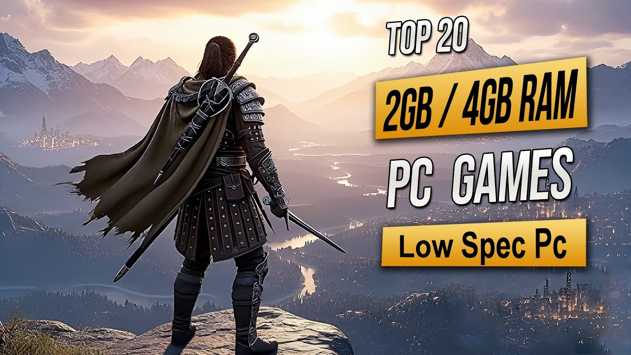 Top 20 Best Low Spec Pc Games For (2GB RAM / 4GB RAM / 2GB VRAM) 2026 ...