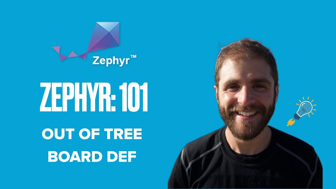 Zephyr 101 - Out of Tree Board Definitions - YouTube