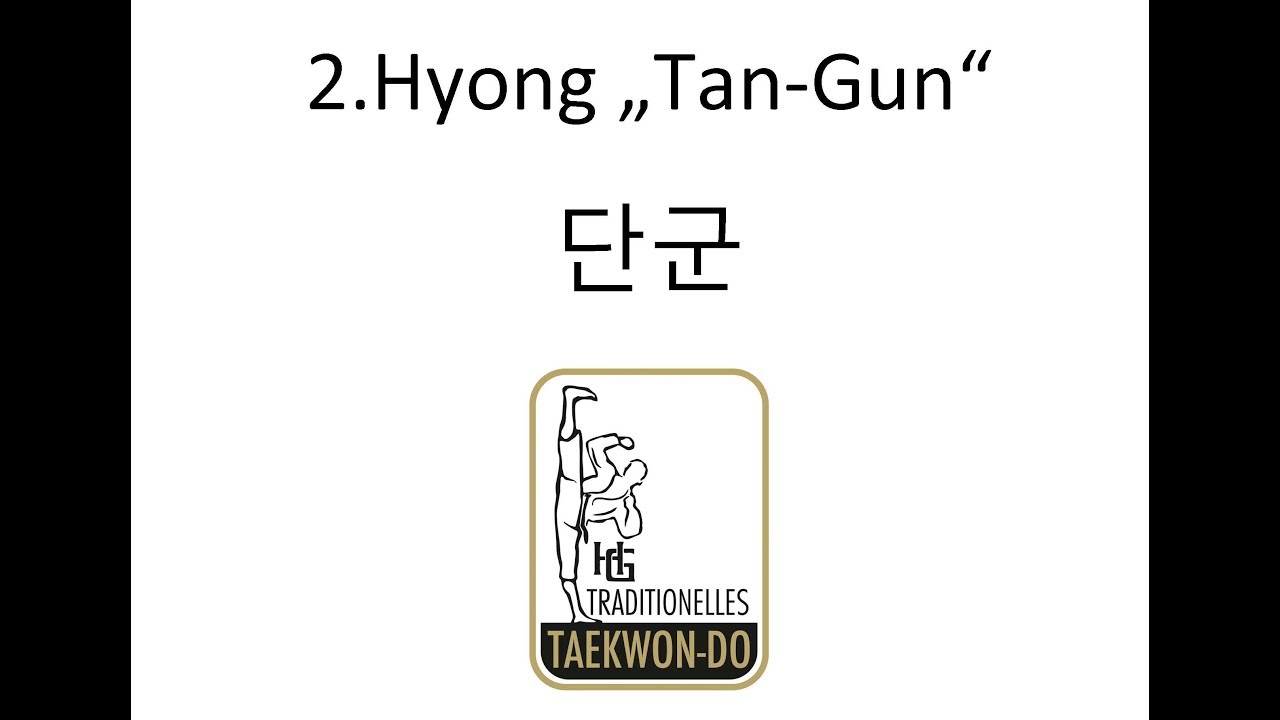 2. Hyong - Tan Gun Taekwon-Do - YouTube
