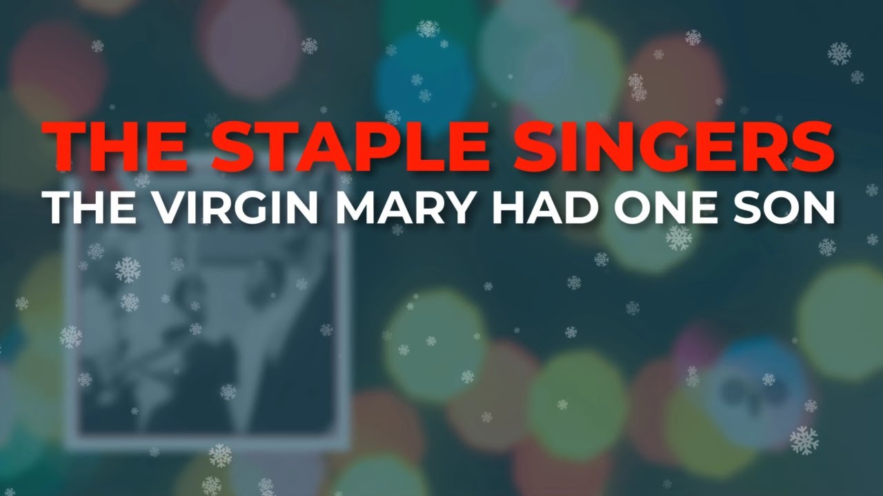 The Staple Singers - The Virgin Mary Had One Son (Official Audio) - YouTube