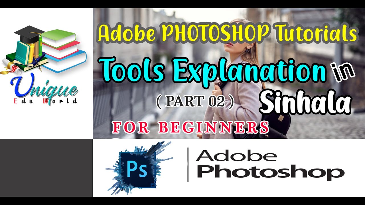Adobe Photoshop basic in sinhala | tools explanation | part 02 | in Sinhala | 2020 | Trending ...