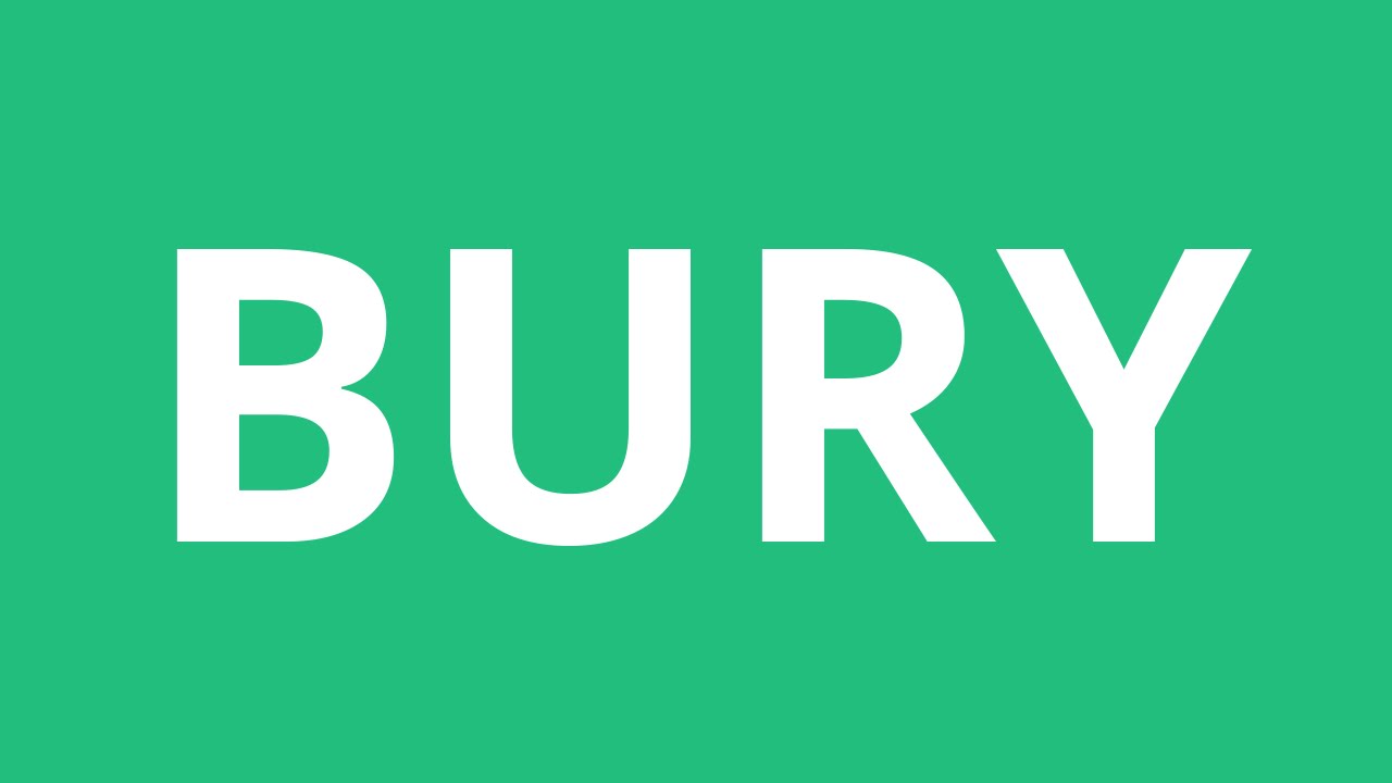How To Pronounce Bury - Pronunciation Academy - YouTube