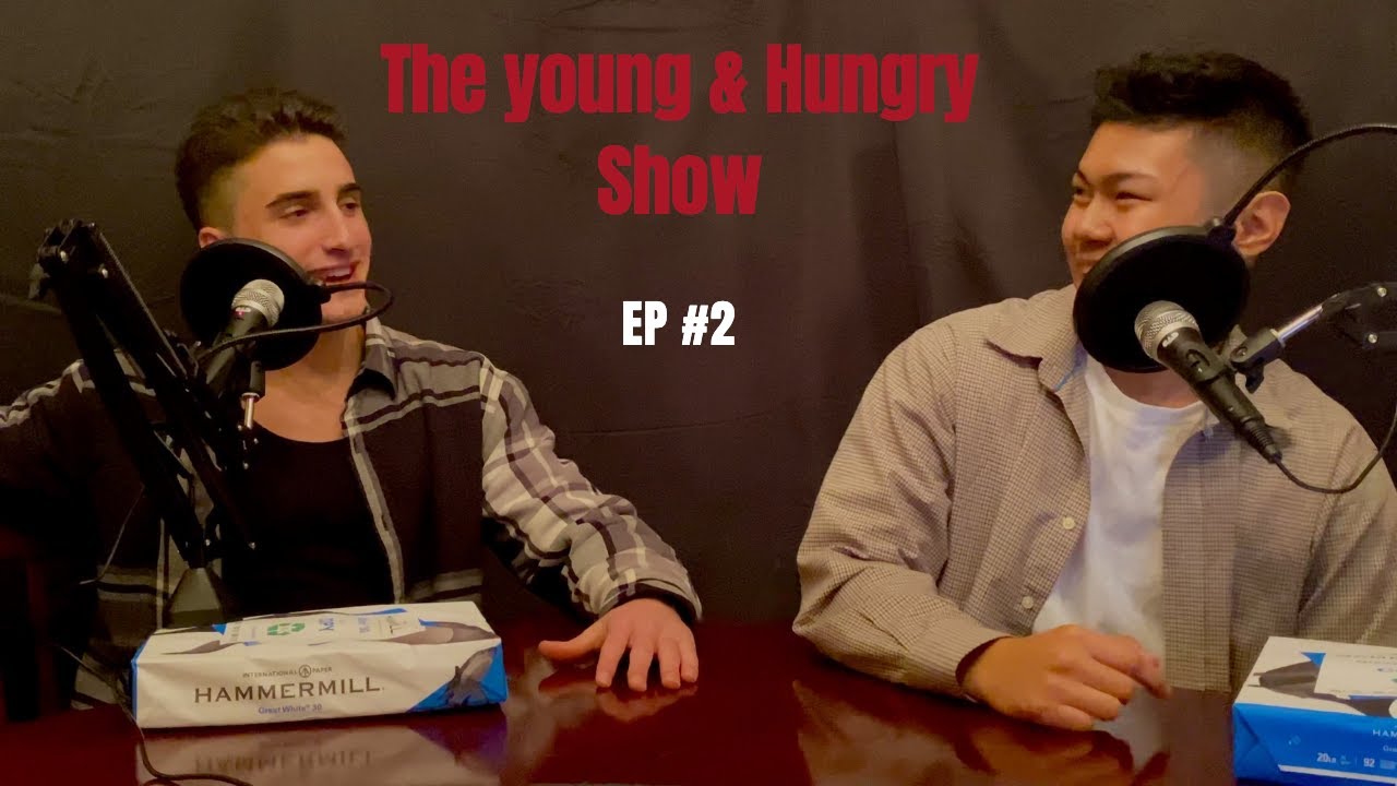 The Young & Hungry Show EP. #2 - YouTube