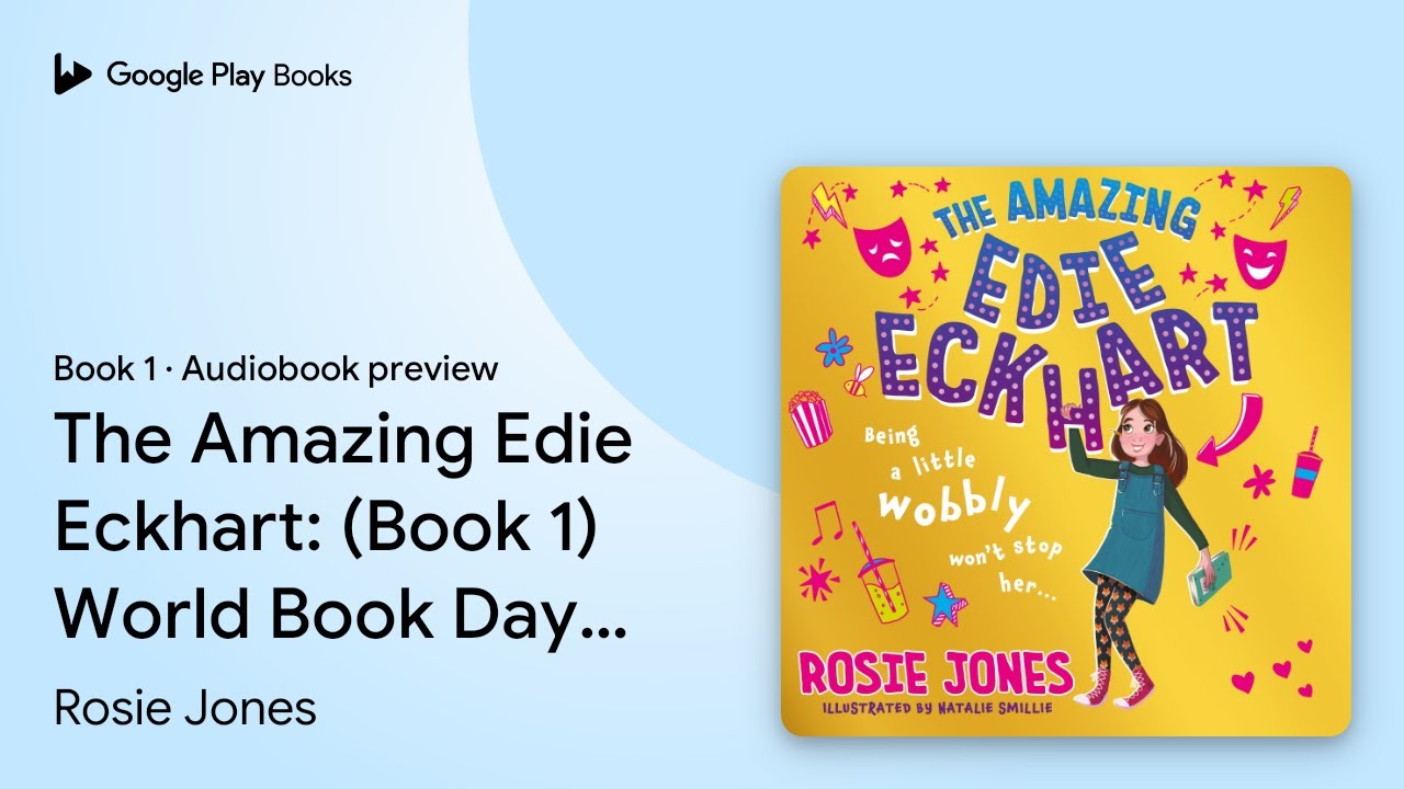 The Amazing Edie Eckhart: (Book 1) World Book… by Rosie Jones ...