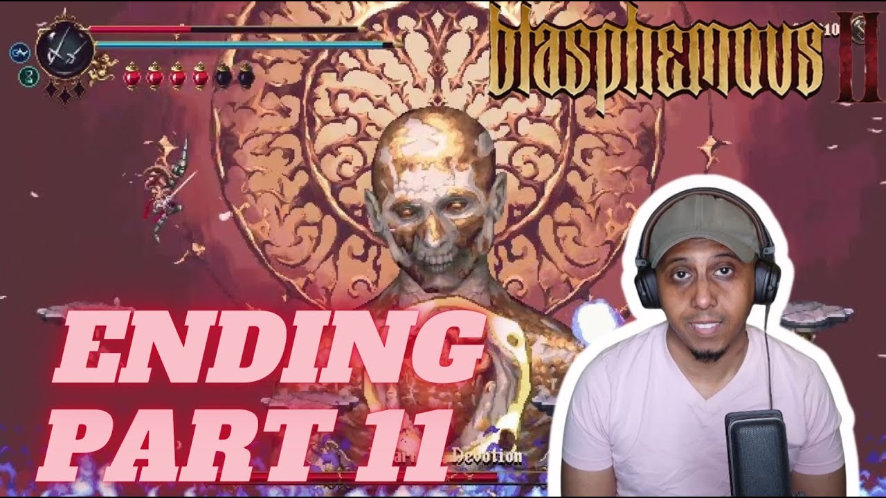 Blasphemous II - Part 11 - Incarnate Devotion (Ending B) - YouTube