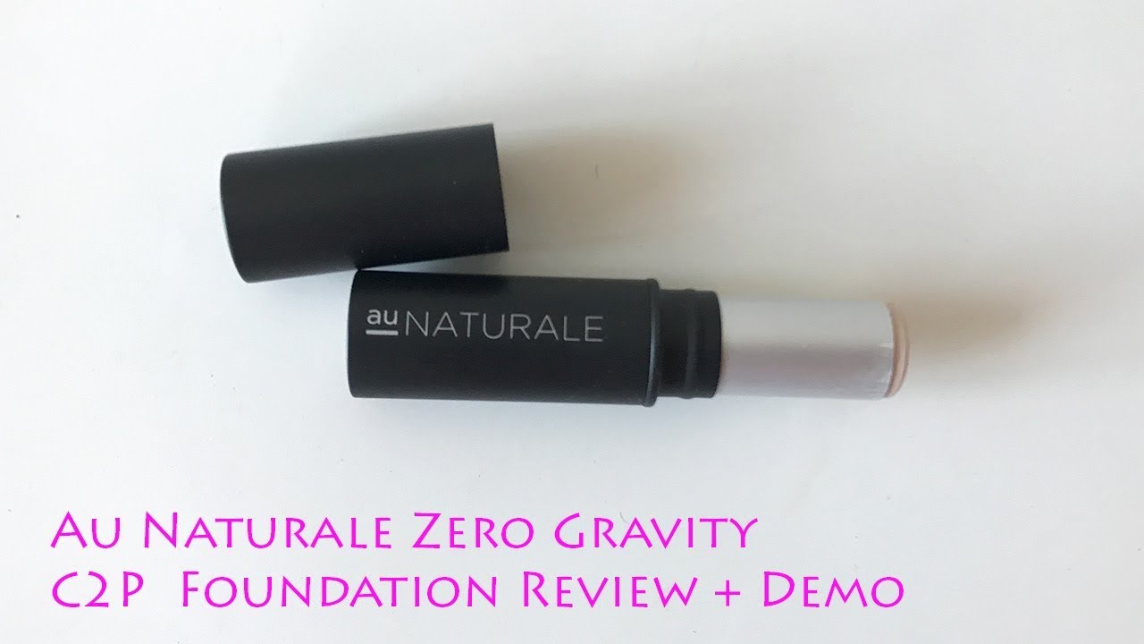 Au Naturale Zero Gravity C2P Foundation Review + Demo - YouTube
