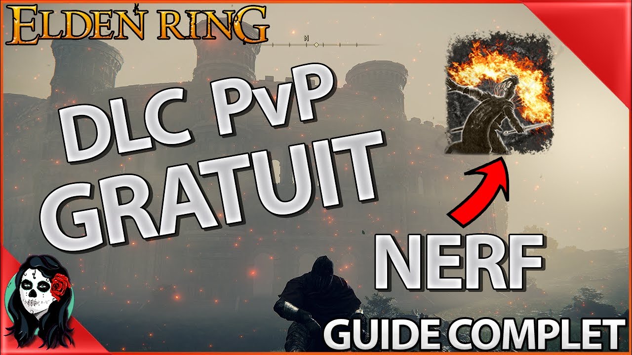 ELDEN RING - DLC & Mise à jour 1.08 : COLISÉE, NERF Flamme des Lions Rouges & ÉQUILIBRAGE ...