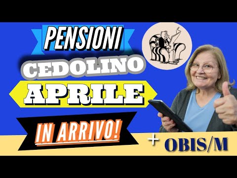 💥 PENSIONI 👉 CEDOLINO di APRILE IN ARRIVO ️ + Modello OBIS/M ⚡️ - YouTube